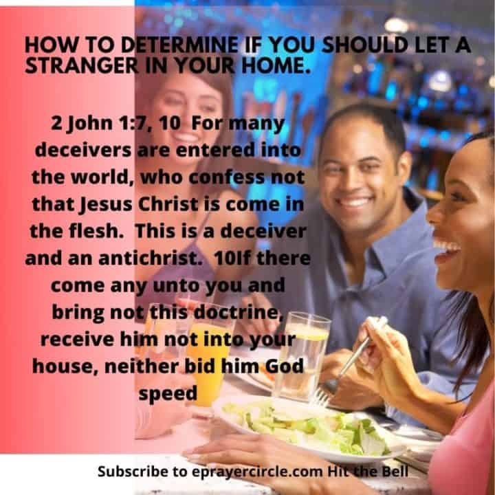 How to Determine if You Should Let a Stranger in Your Home. 2John 1:7